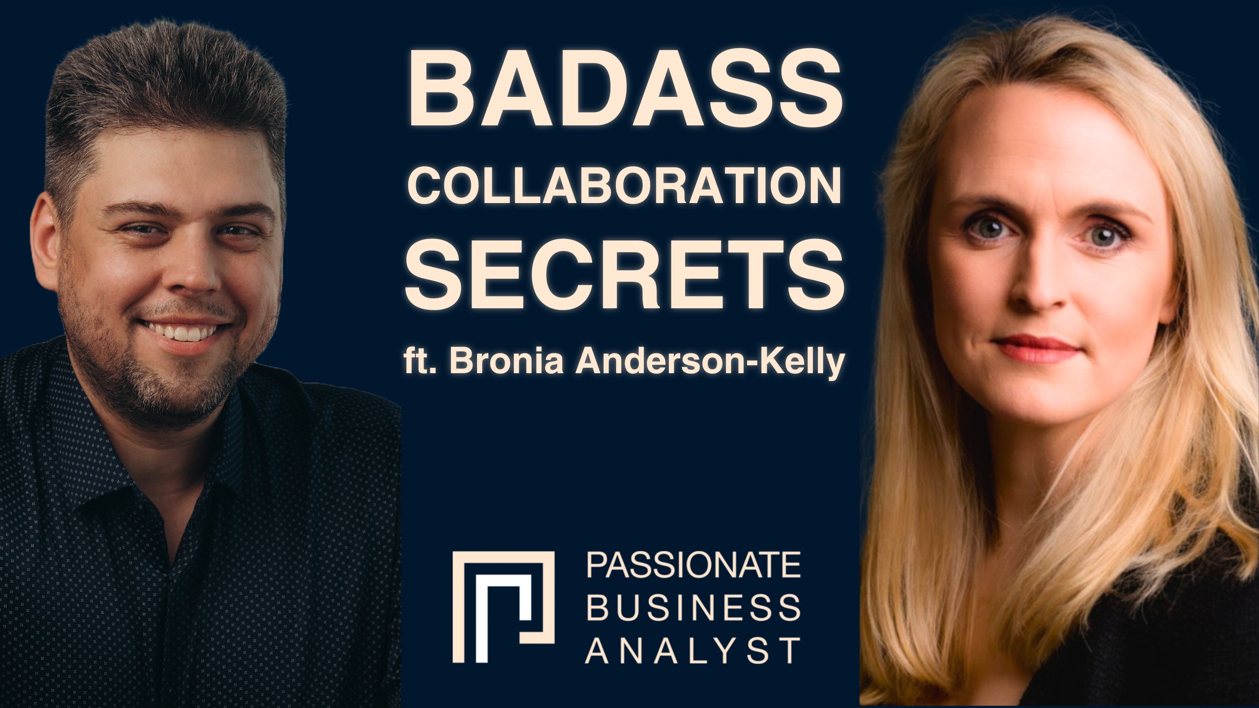 Stakeholder Collaboration Secrets - Passionate BA